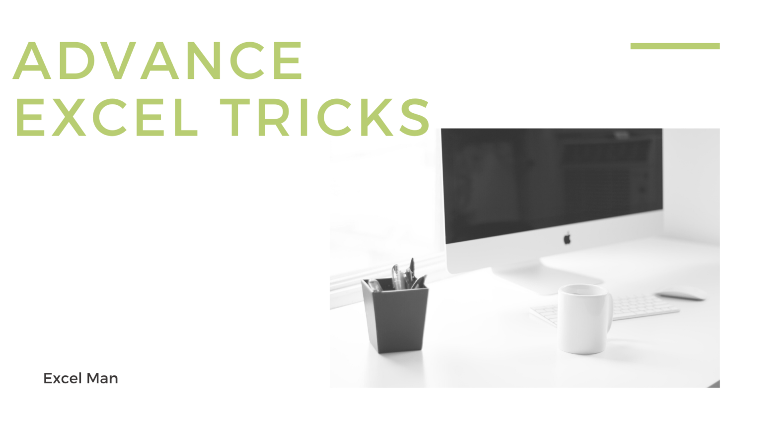 Advance Excel Tricks – Excel Man